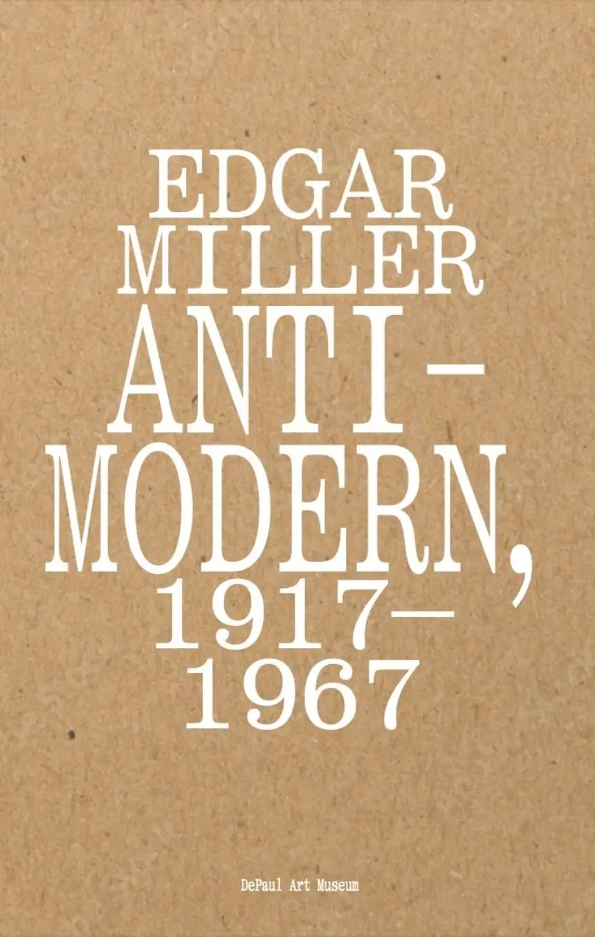 Edgar Miller: Anti-Modern Exhibition Catalogue > Art Design Chicago